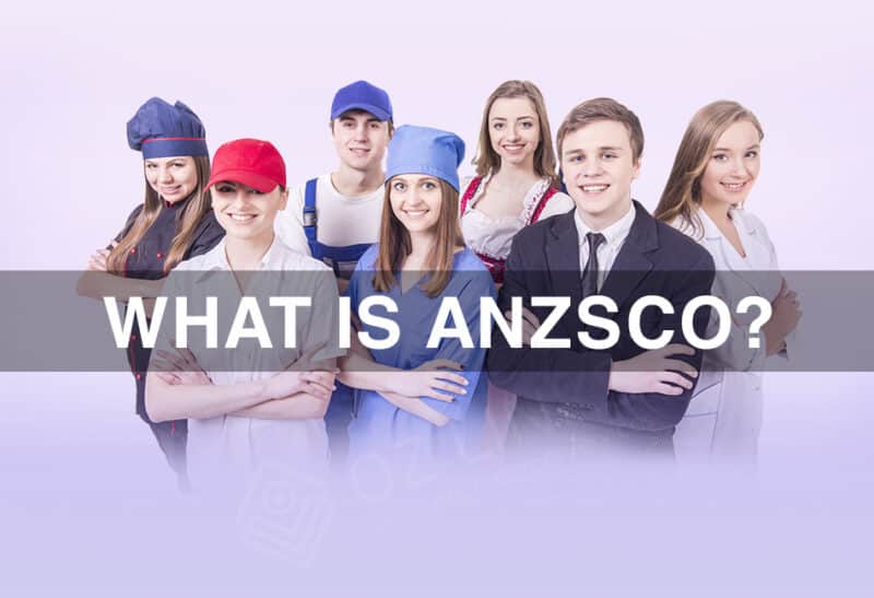What is ANZSCO? - International Student, Study, Work in Australia.