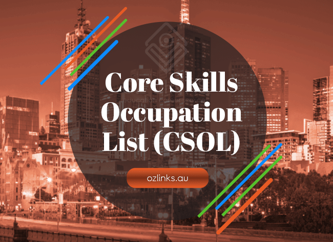 Core Skills Occupation List (CSOL) for Visa 186, Visa 482 SID